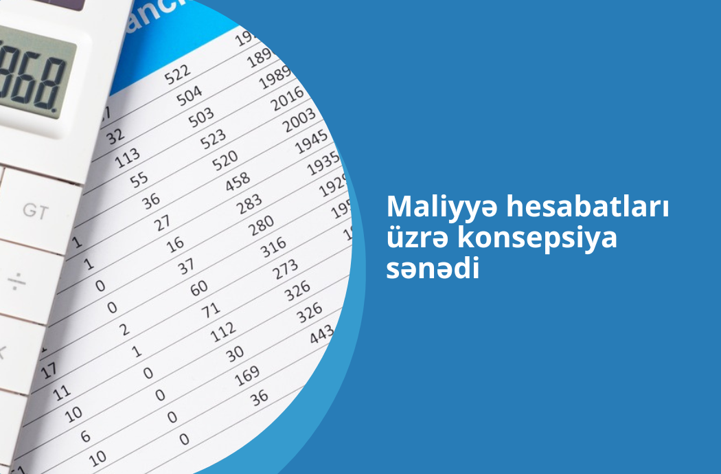 Maliyyə hesabatları konsepsiyası | Mühasibat uçotu